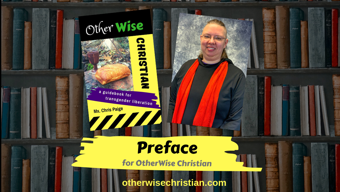 OtherWise Christian Preface, 2019 – OtherWise Christian