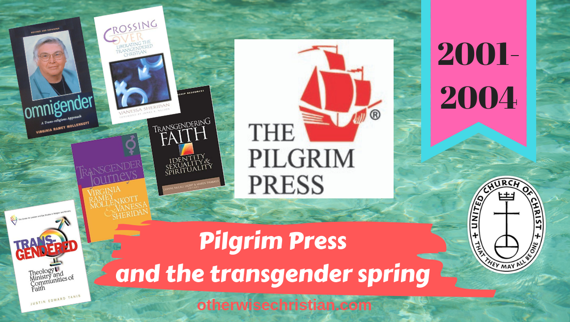Pilgrim Press and the Transgender Spring – OtherWise Christian