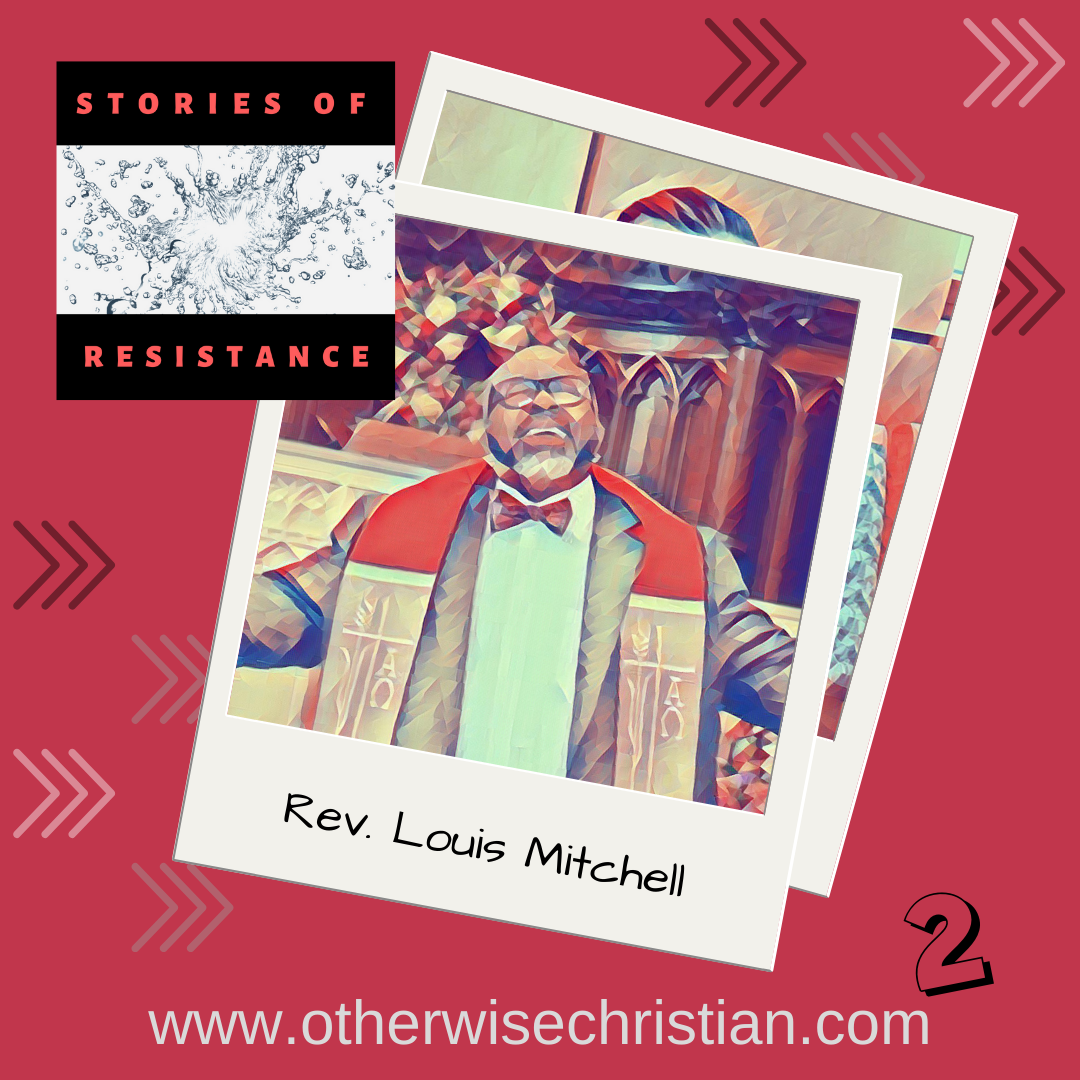 OC2: Rev Louis Mitchell – OtherWise Christian