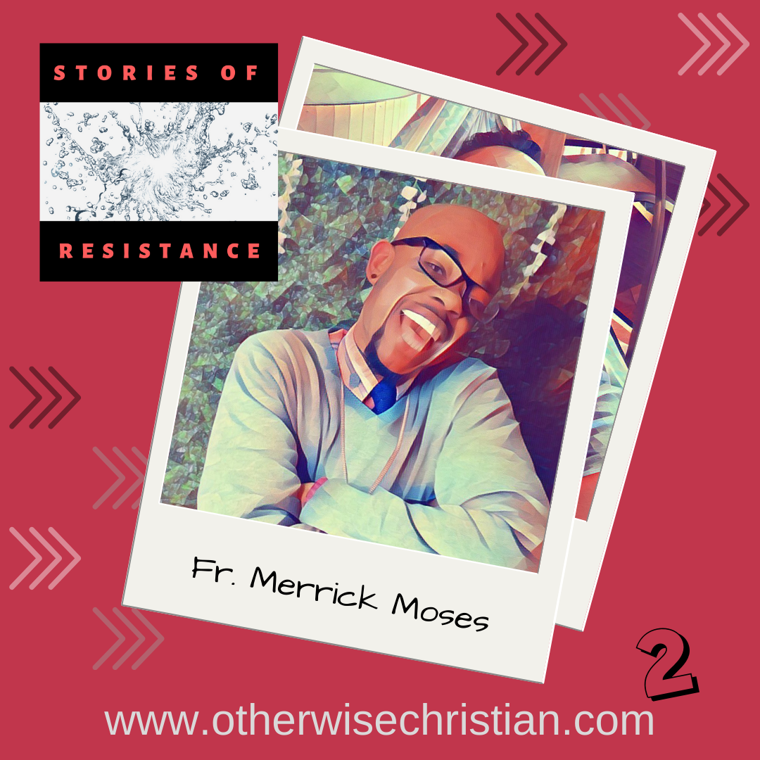 OC2: Br. Merrick Moses – OtherWise Christian