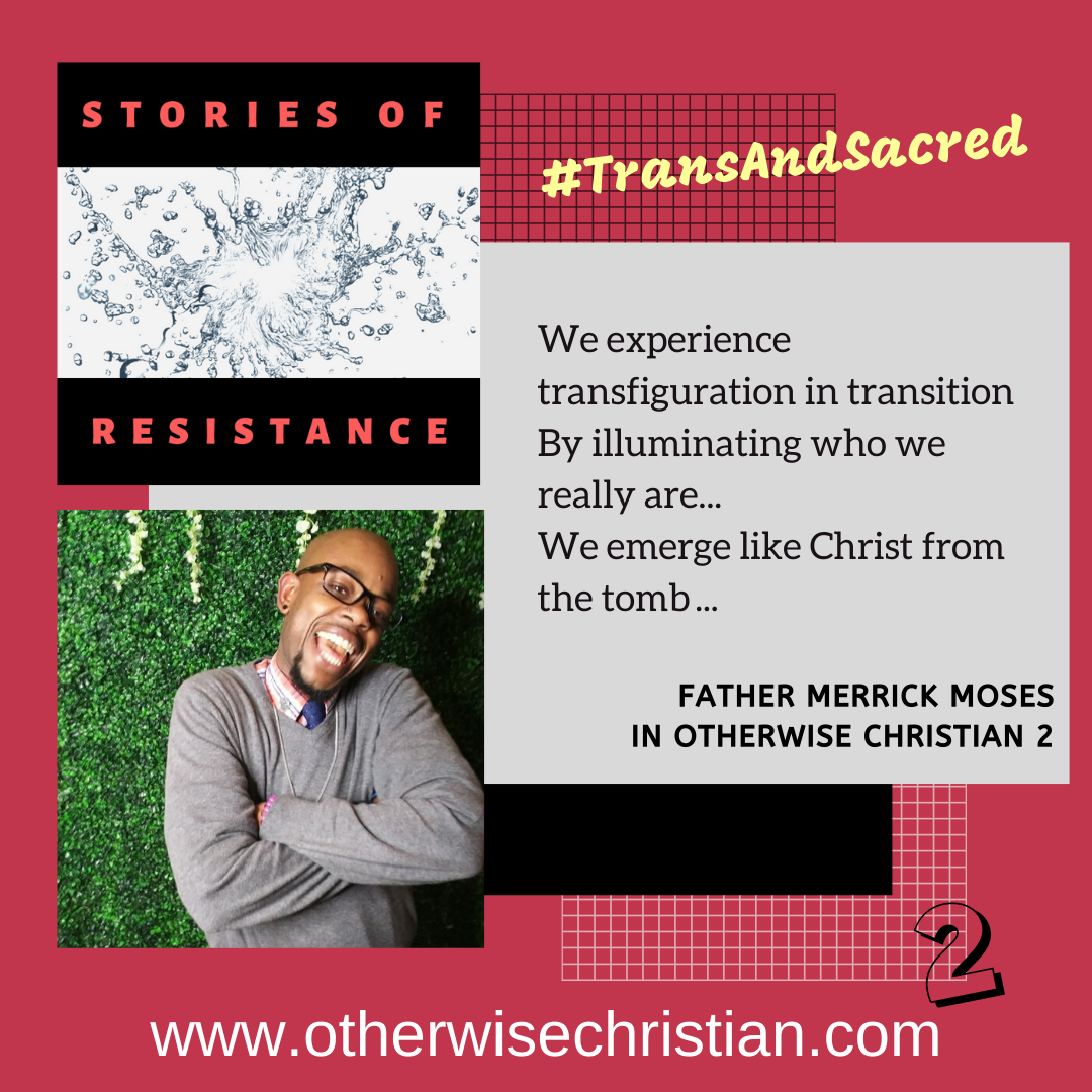 OC2: Br. Merrick Moses – OtherWise Christian